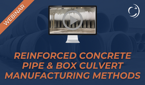 ACPA Webinar Reinforced Concrete Pipe and Box Culvert Manufacturing Methods